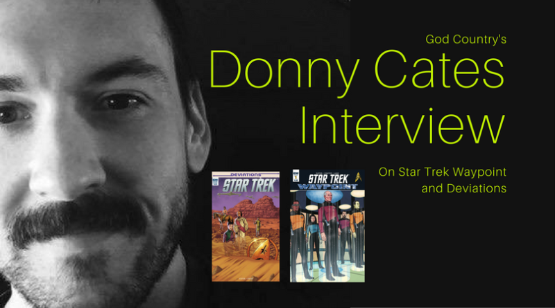 God Country’s Donny Cates Interview on Star Trek, Waypoint, and ...